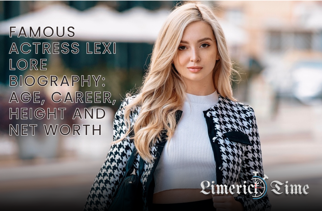 Lexi Lore Biography - Age, Height, Career, Net Worth (2026)