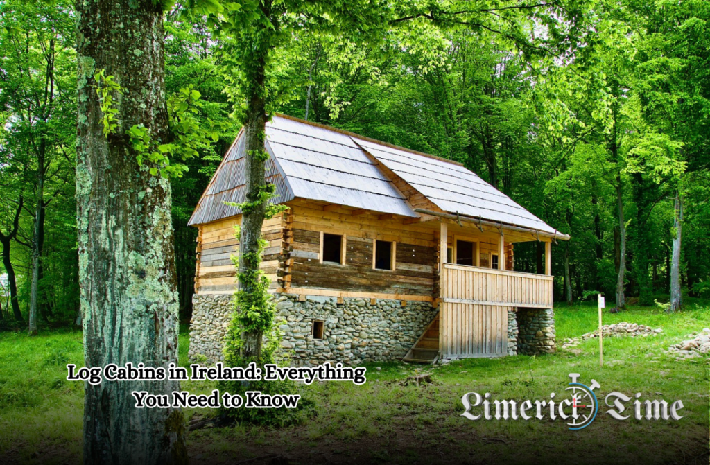Log Cabins in Ireland: Everything You Need to Know