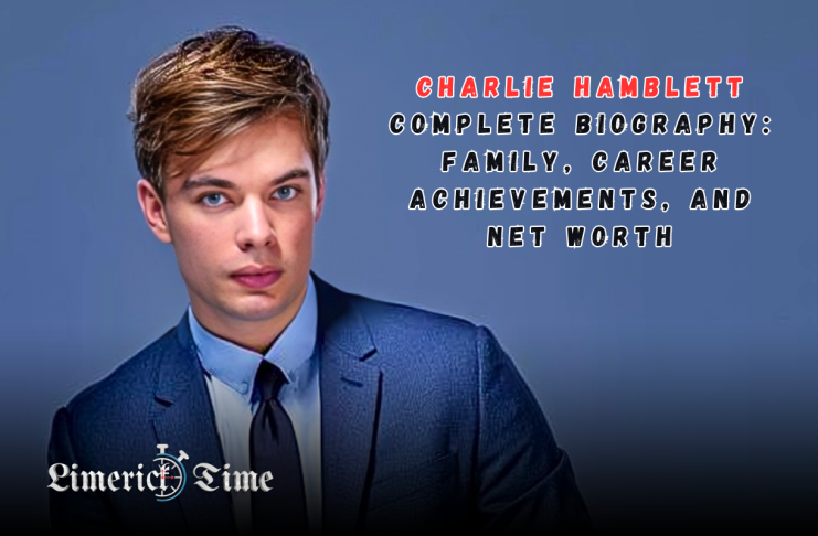 Charlie Hamblett Bio/Age" A Rising Star in British Entertainment