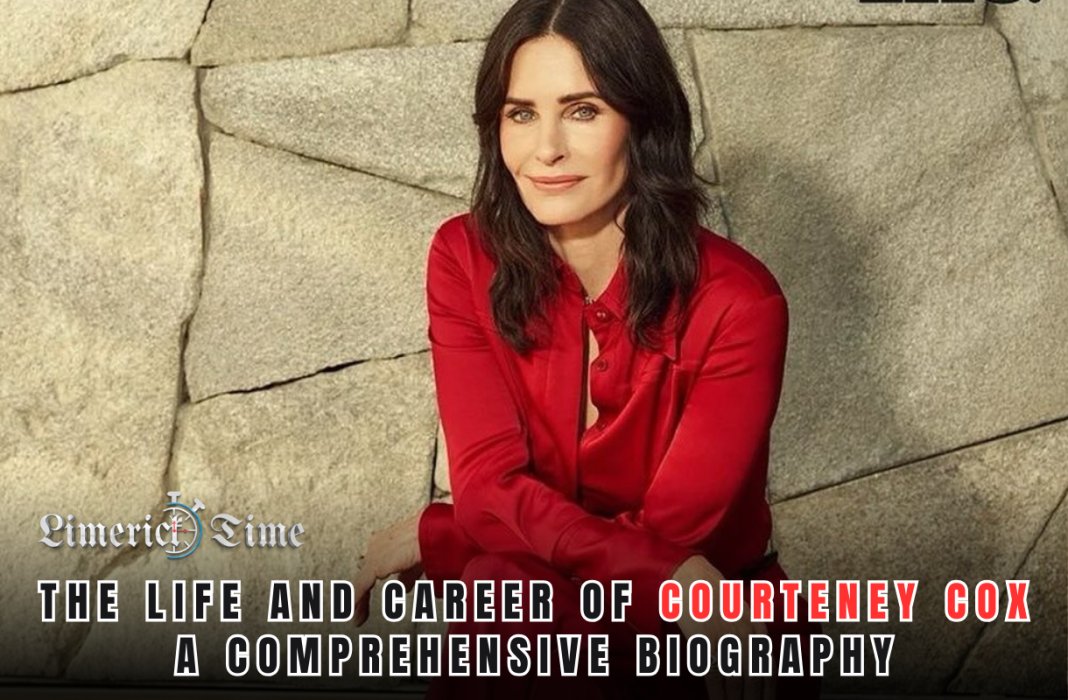 The Life and Career of Courteney Cox: Comprehensive Biography